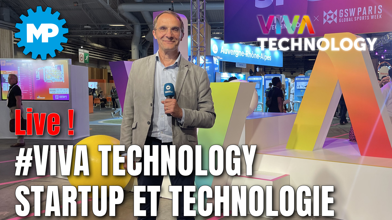 Viva Technology : Le Salon Européen de la Tech et des Startups ...